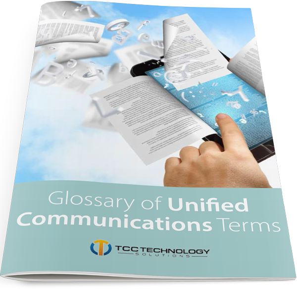 Glossary of Unified Communications Technology Terms
